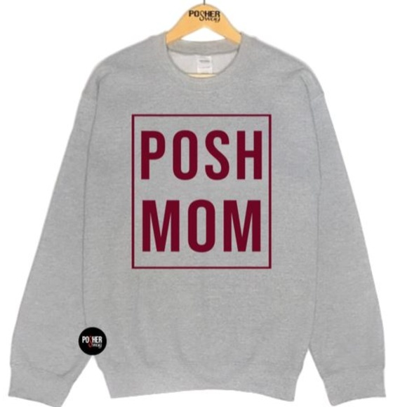 PosherSwag | Tops | Posh Mom Posher Graphic Sweatshirt | Poshmark